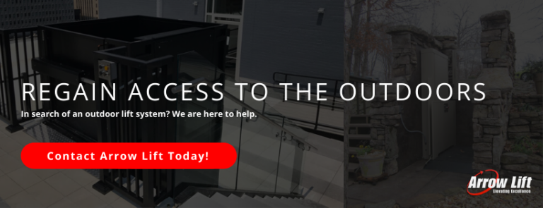 Types of Outdoor Lift Systems for Your Home | Arrow Lift
